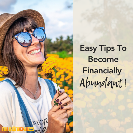 3 'Forward Thinking' Tips to Become Financially Abundant