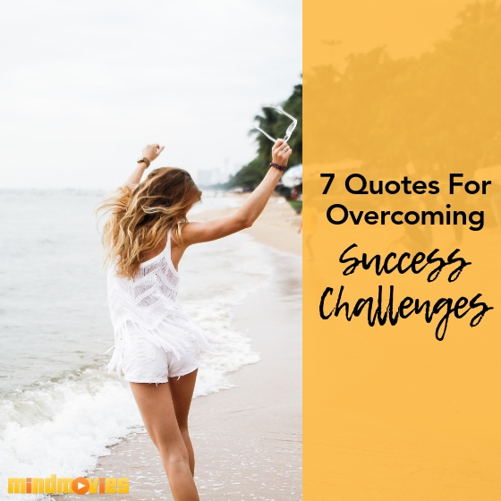 [FAN CHOICE] 7 Best Quotes For Overcoming Your Success Challenges