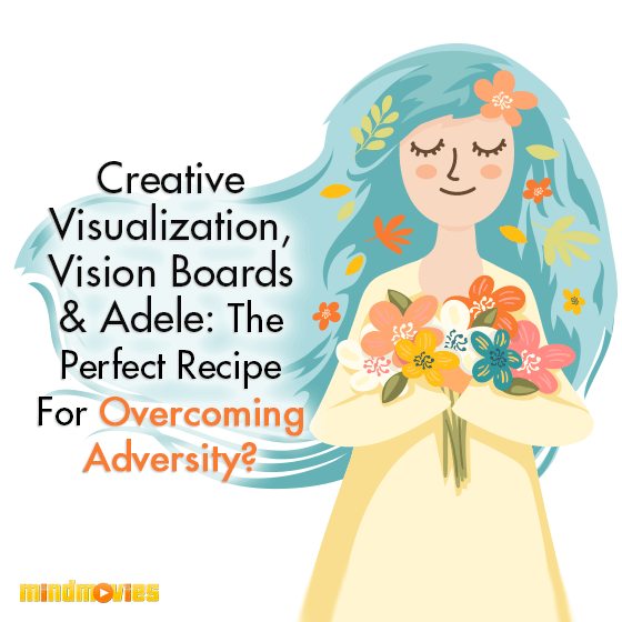 Creative Visualization, Vision Boards & Adele: The Perfect Recipe For ...