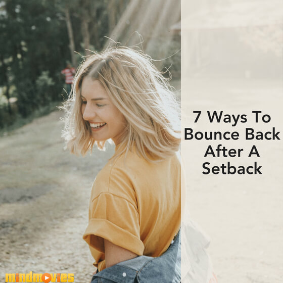7 Ways To Bounce Back After A Setback | Personal Empowerment Today