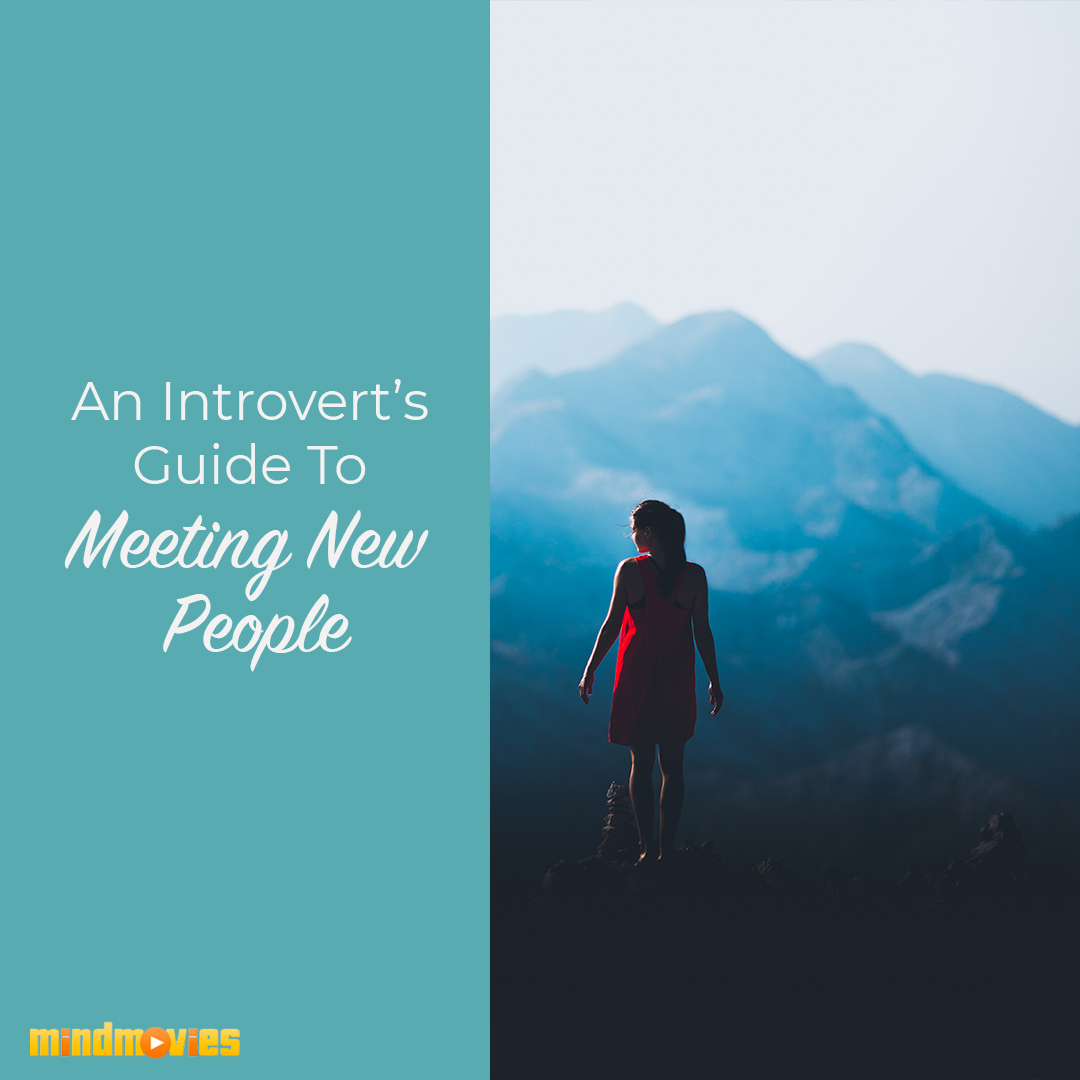 An Introvert's Guide To Meeting New People
