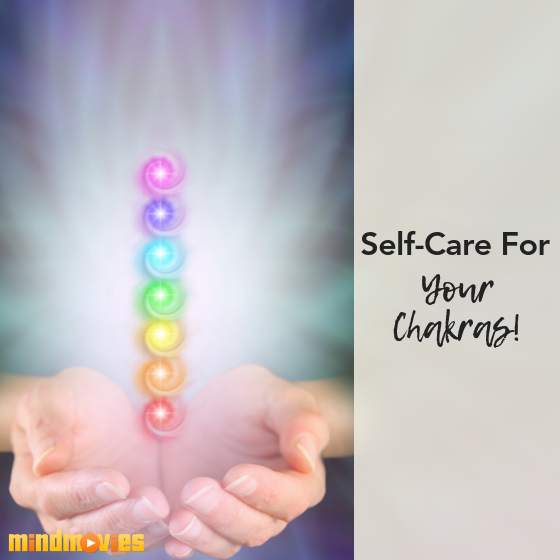 Self-Care For Your Chakras! Self-Care For Your Chakras!